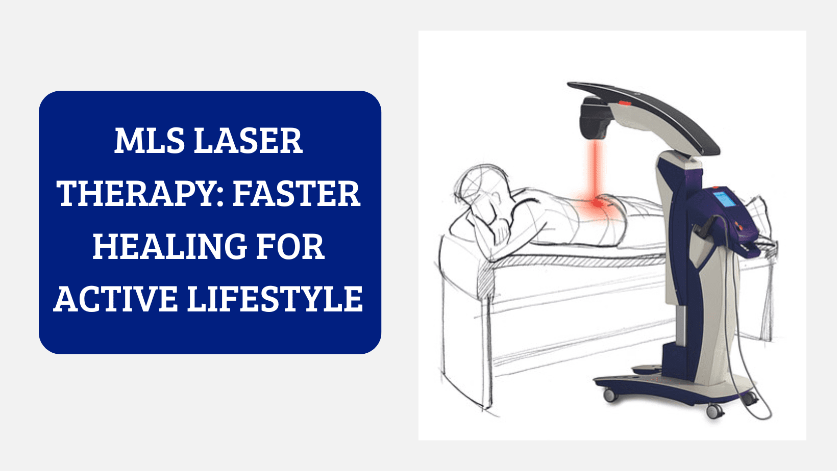 MLS Laser Therapy: Faster Healing for Active Lifestyle